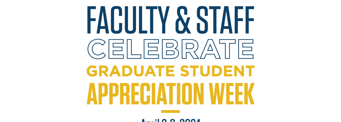 Graduate Student Appreciation Week | Students